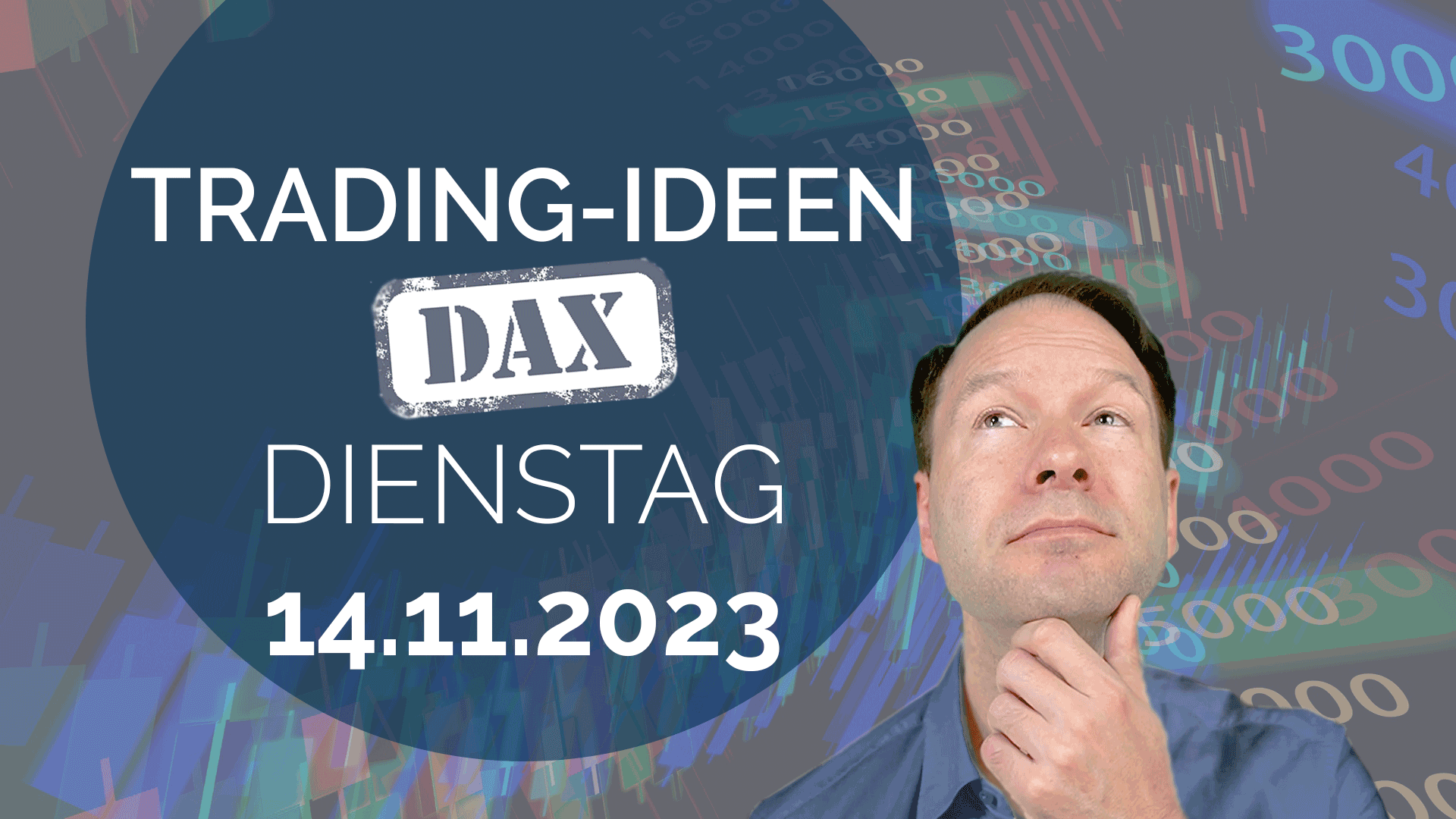 DAX arbeitet sich zu den Freitagshochs hoch | Tradingideen Dienstag 14.11.2023 | Trading-Treff