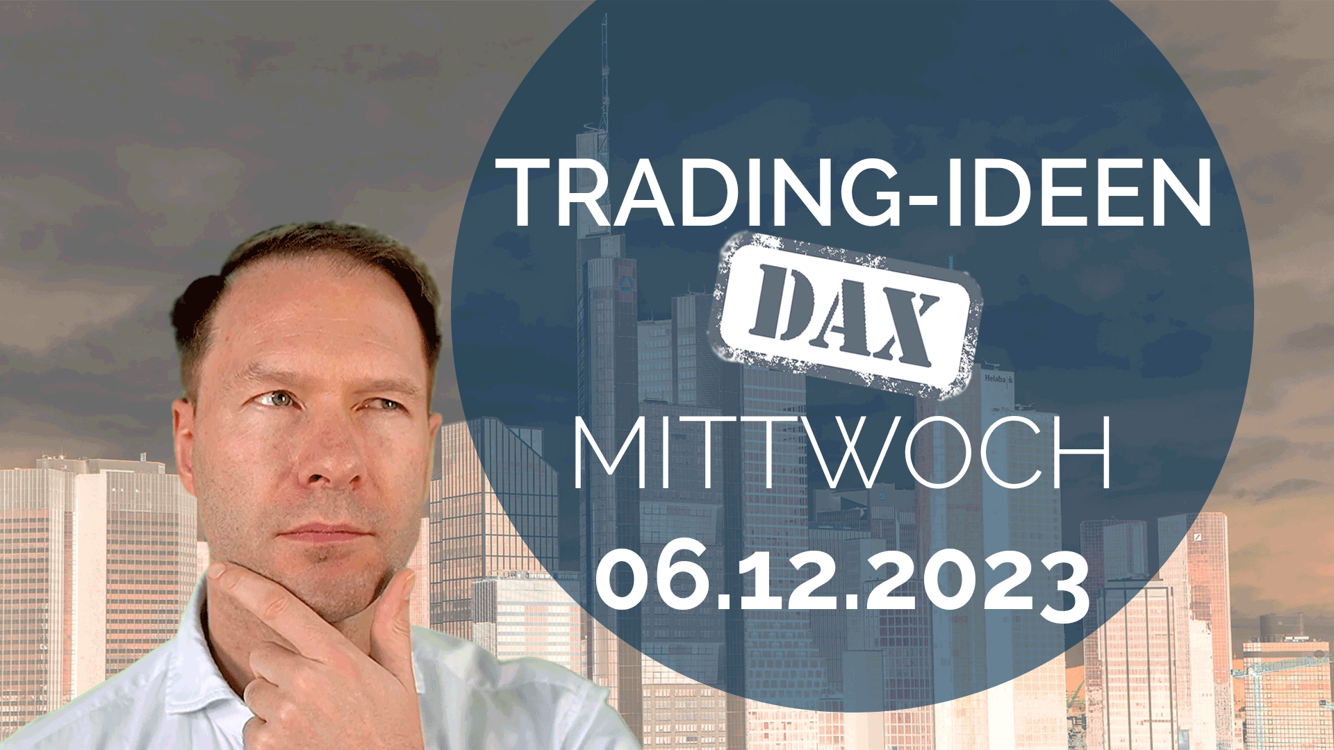 Da sind die Allzeithochs im DAX | Nasdaq kann sich behaupten | Tradingideen Mittwoch 06.12.2023 ...